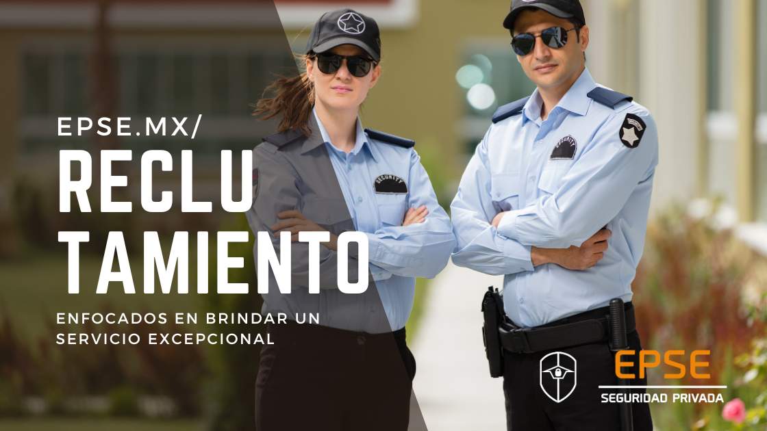 Empleos de guardia de seguridad | RECLUTAMIENTO - EPSE